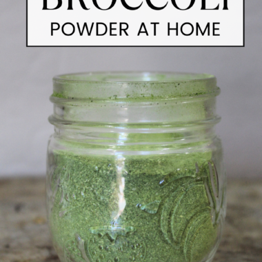 How to Make Broccoli Powder